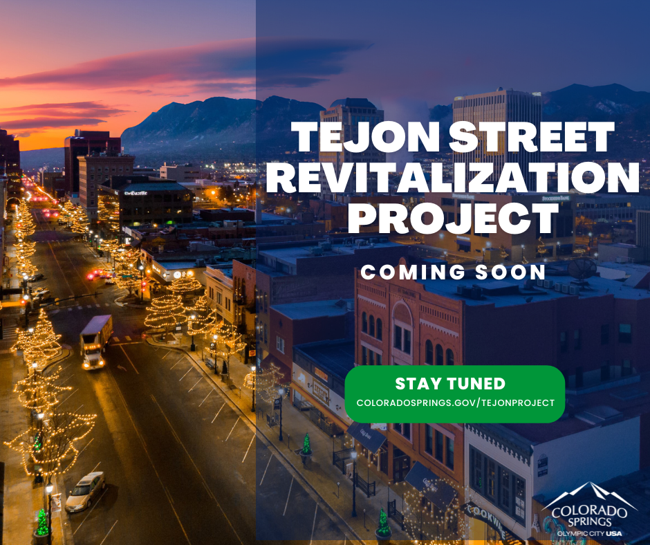Tejon Street Revitalization Project: Transforming Our Downtown for the ...